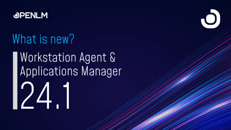 OpenLM Workstation Agent & Applications Manager v24.1 - What’s new ...