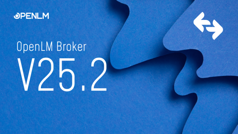 OpenLM Broker v25.2 – What’s New? - OpenLM