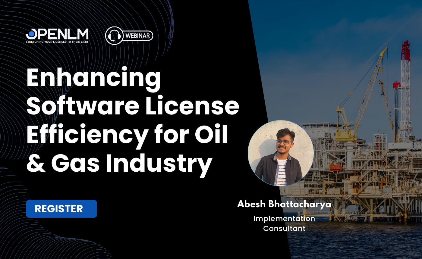 Enhancing Software License Efficiency for Oil & Gas Industry - OpenLM
